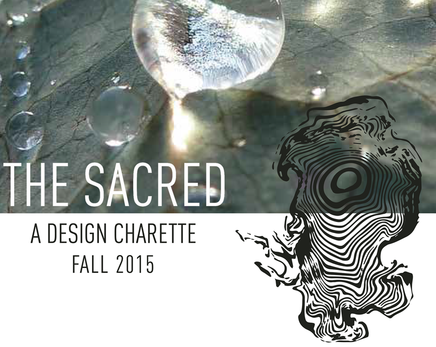 The Sacred – A Design Charrette – Tetrad Architecture & Planning